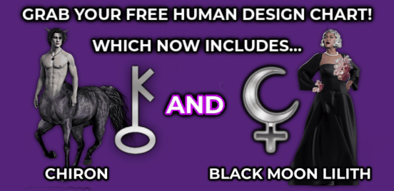 Grab Your Free Human Design Chart and Unleash Your Genius!